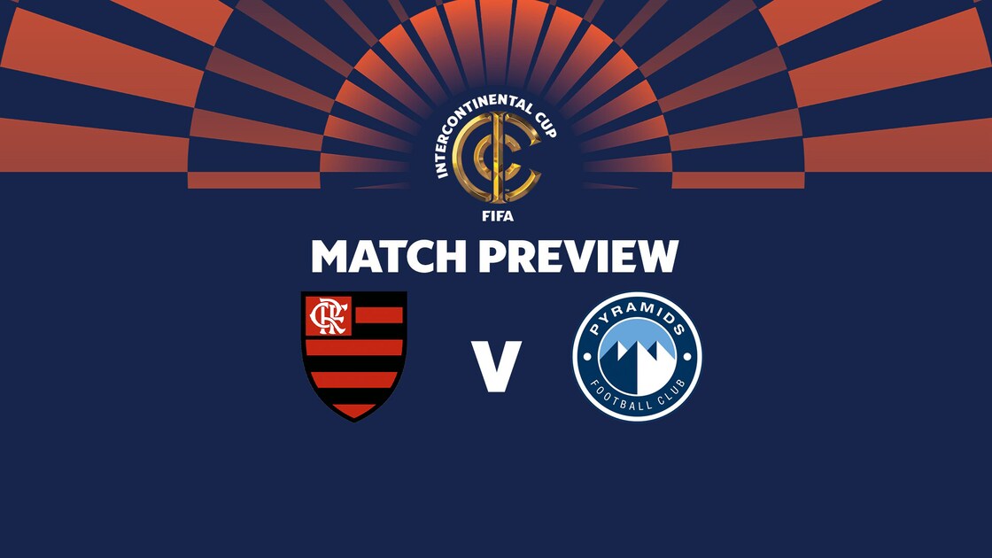 CR Flamengo v Pyramids FC | FIFA Challenger Cup | FIFA Intercontinental ...