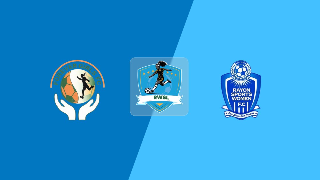 Forever Girls FC v Rayon Sports Women | Rwanda Women's Super League 2025/26
