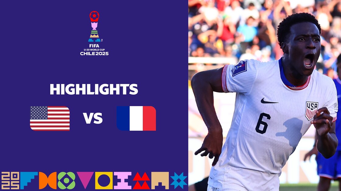 USA v France | Group E | FIFA U-20 World Cup Chile 2025™ | Highlights