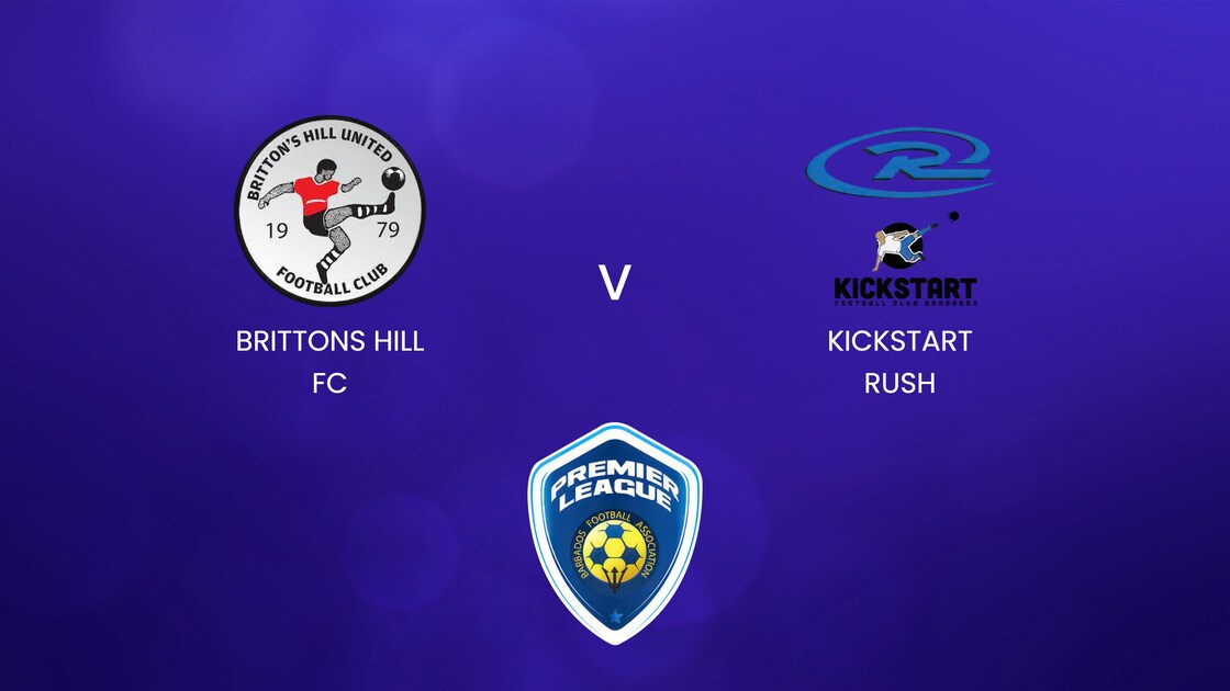 Brittons Hill FC v Kickstart Rush | BFA Premier League 2025 | Full ...