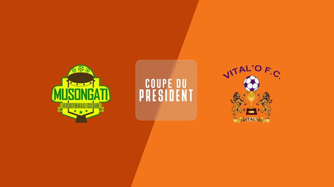 Musongati FC v Vital'O FC | Semi-finals - Second Leg | President's Cup ...