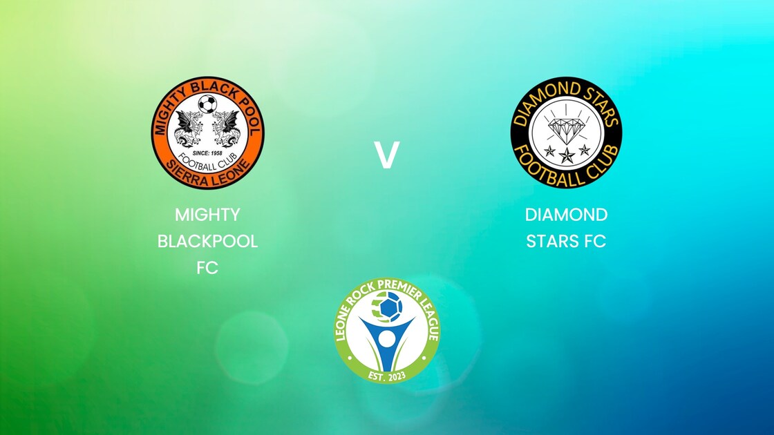 Mighty Blackpool FC v Diamond Stars FC | Leone Rock Premier League ...