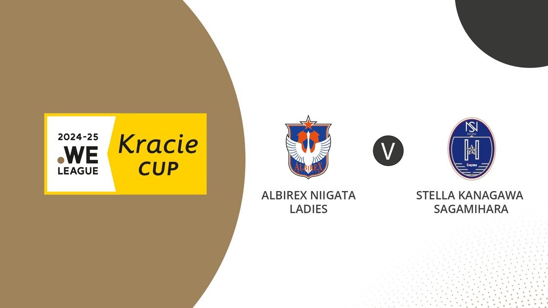 Albirex Niigata Ladies v Stella Kanagawa Sagamihara | Group B | WE League Kracie Cup | Full ...