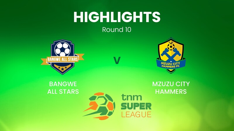 Bangwe All Stars v Mzuzu City Hammers | TNM Super League | Malawi ...