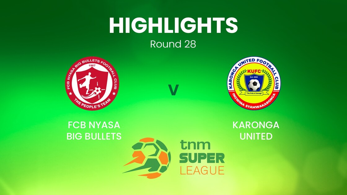 FCB Nyasa Big Bullets v Karonga United | TNM Super League | Malawi | Highlights