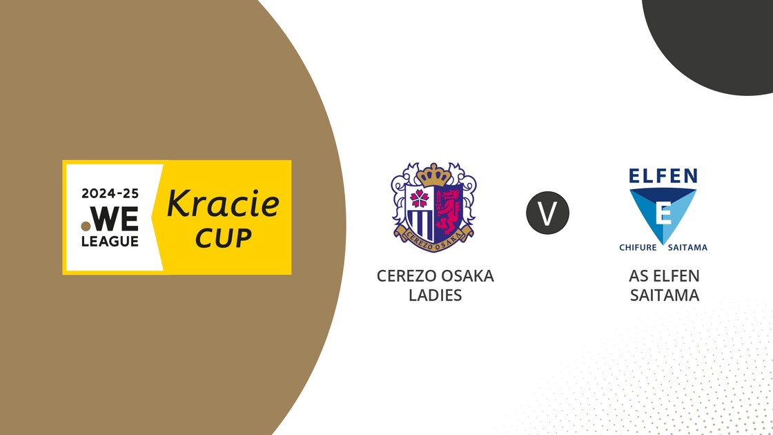 Cerezo Osaka Ladies v AS Elfen Saitama | Group C | WE League Kracie Cup | Full Match Replay