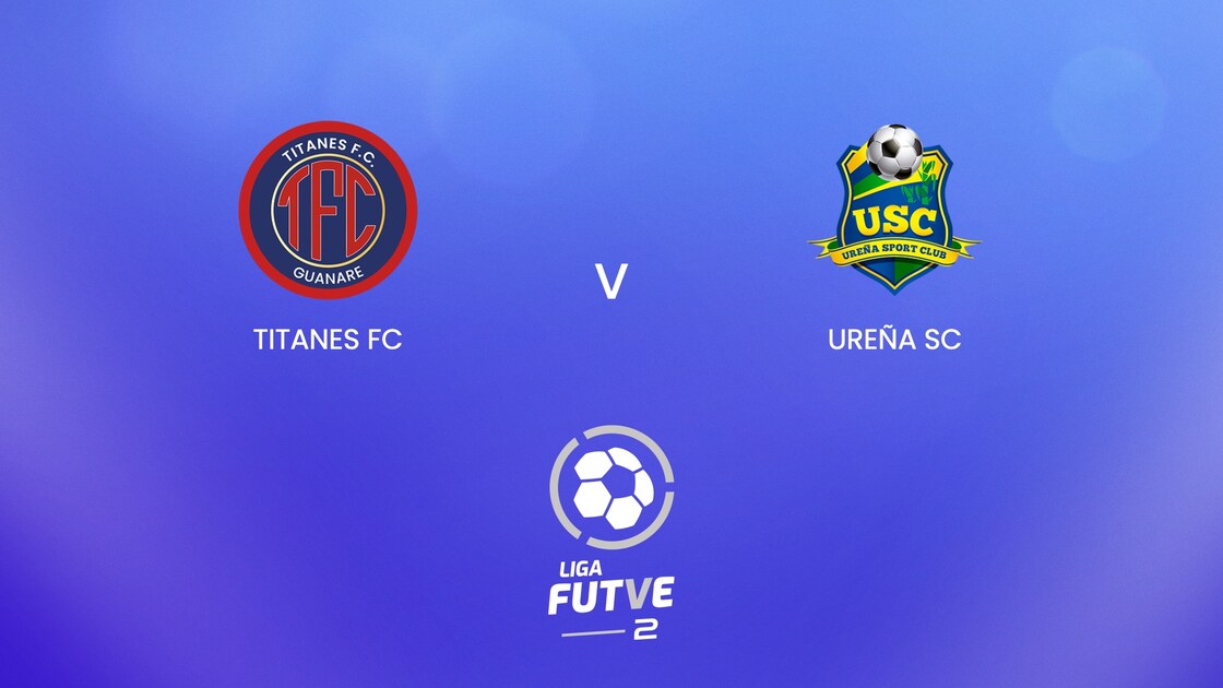 Titanes FC v Ureña SC | Liga FUTVE 2 - 2025 | Full Match Replay