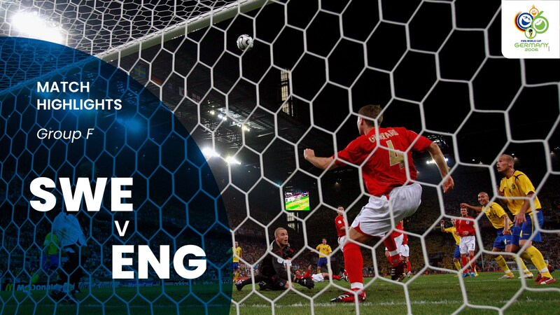 Sweden v England | Group B | 2006 FIFA World Cup Germany™ | Highlights