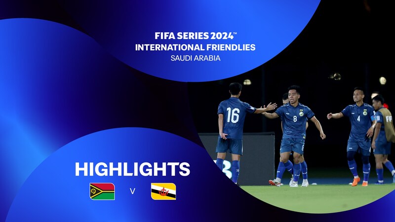 Vanuatu v Brunei | FIFA Series 2024 Saudi Arabia™ | Highlights