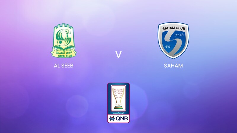 Al Seeb v Saham | Semi-finals - First Leg | His Majesty's Cup | Oman