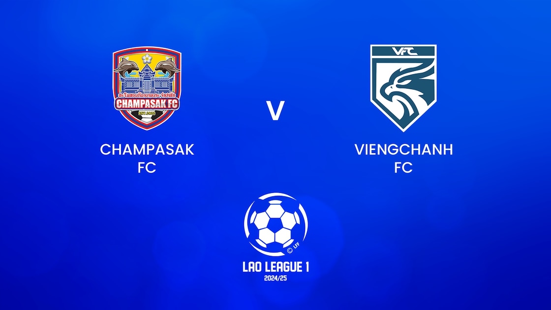 Champasak FC v Viengchanh FC | Lao League 1 2024/25 | Full Match Replay