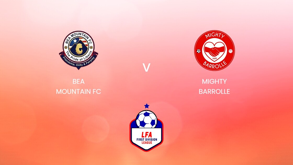 Bea Mountain FC v Mighty Barrolle | LFA First Division League 2024/25 ...