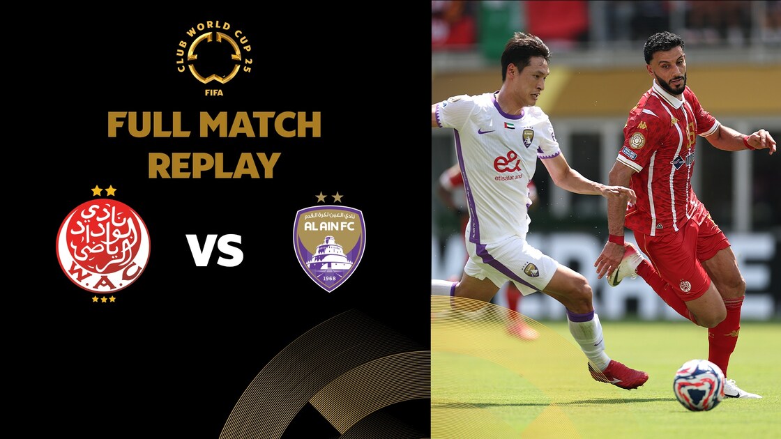 Wydad AC v Al Ain FC | Group G | FIFA Club World Cup 2025™ | Full Match Replay