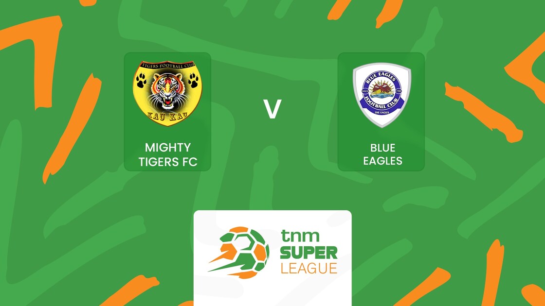 Mighty Tigers FC v Blue Eagles | TNM Super League 2025| Full Match Replay