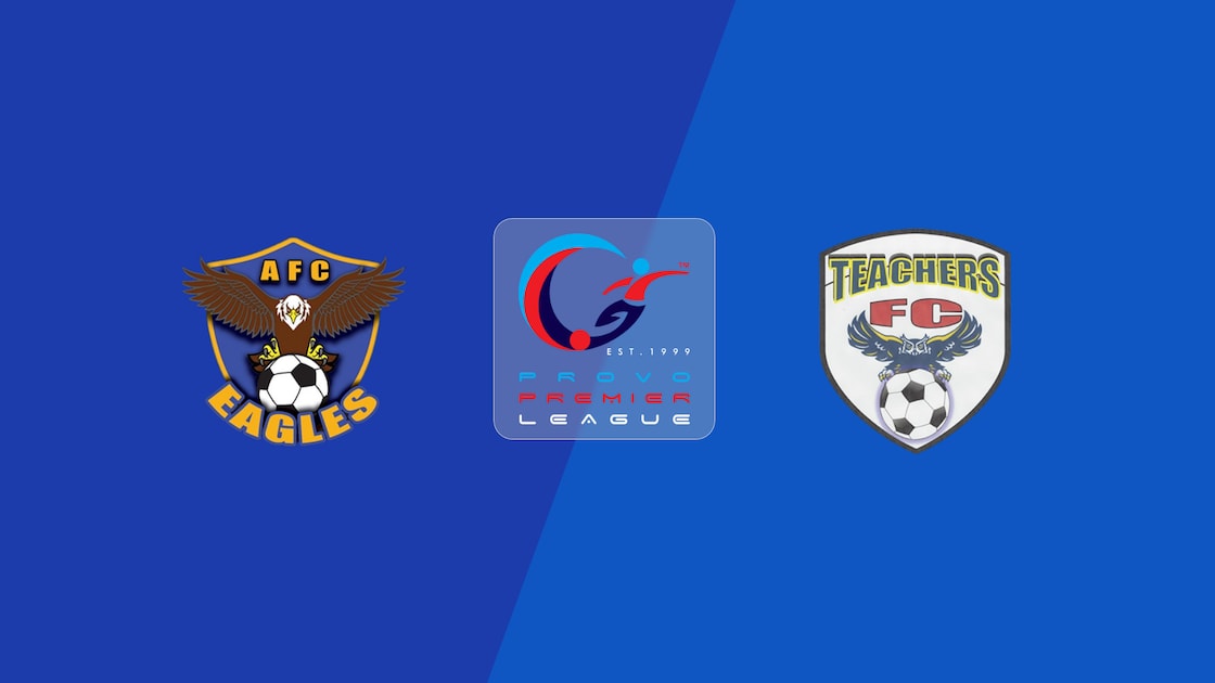 Academy Eagles FC v Teachers FC | Provo Premier League 2025-26
