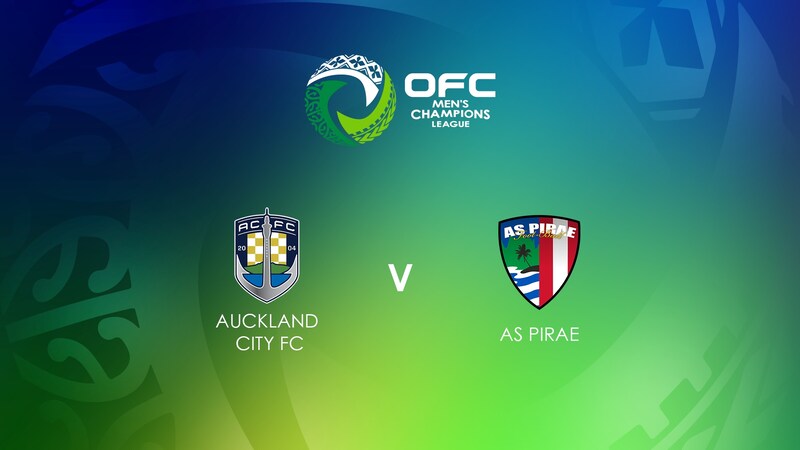 Auckland City FC v AS Pirae | Final | OFC Men's Champions League | Full ...
