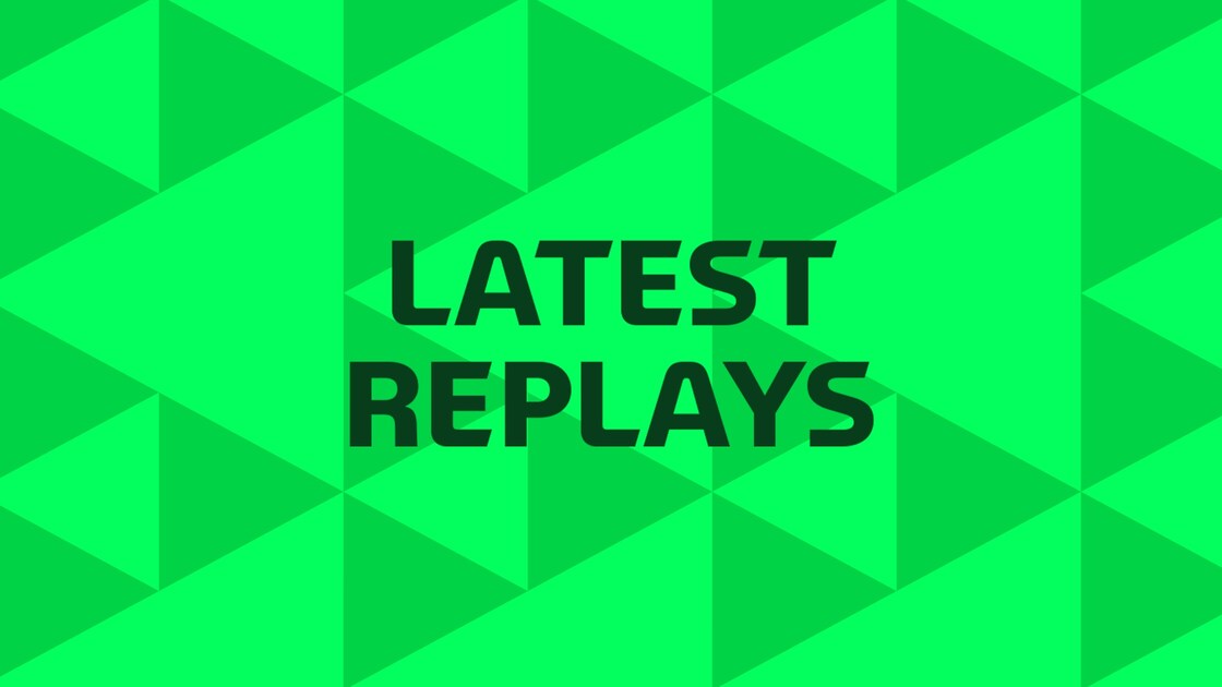 Latest Replays