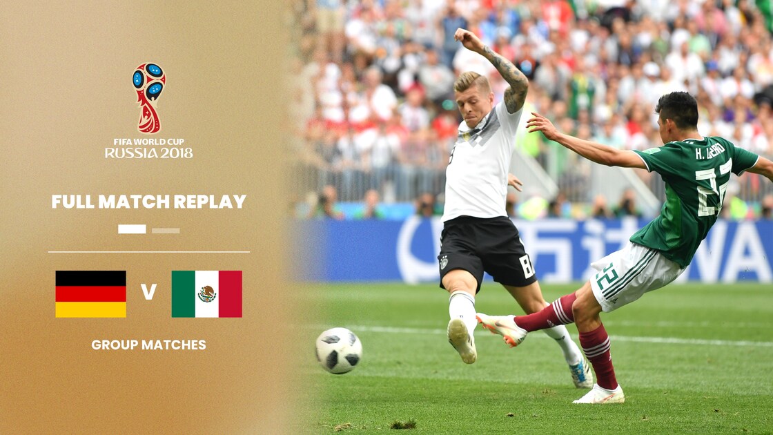 Germany v Mexico | Group F | 2018 FIFA World Cup Russia™ | Full Match ...