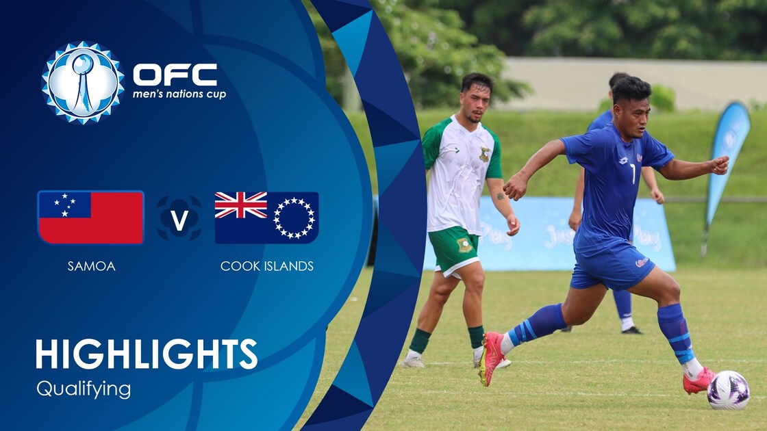 Samoa v Cook Islands | OFC Men's Nations Cup Qualifying | Highlights