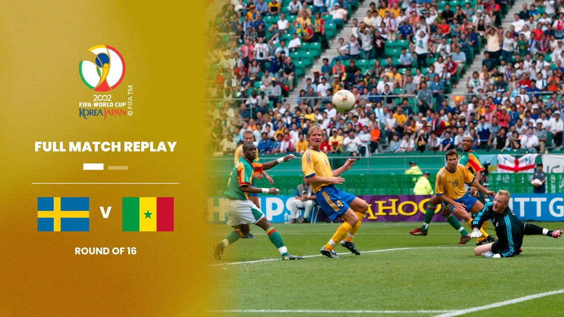 Sweden v Senegal | Round of 16 | 2002 FIFA World Cup Korea/Japan ...