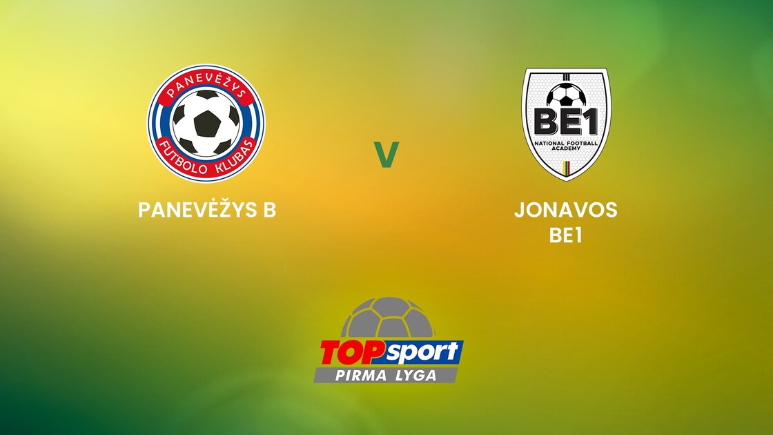 FK Panevėžys B v Be1 | TOPsport Pirma lyga | Full Match Replay