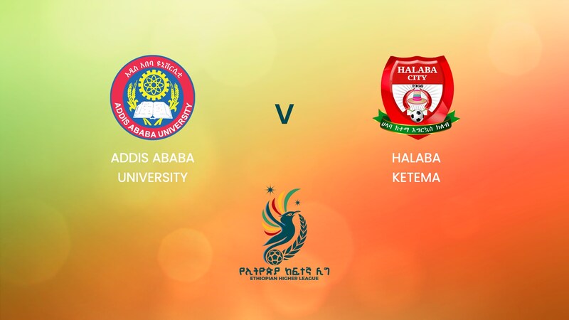 Addis Ababa University v Halaba Ketema | Ethiopian Higher League 2024