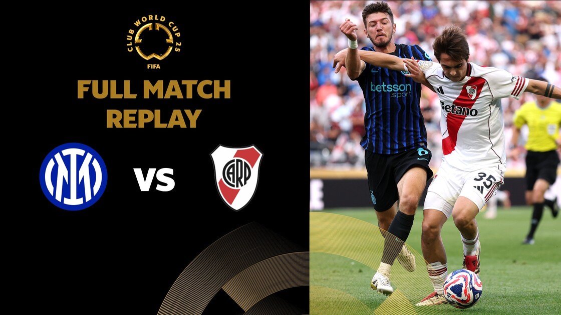FC Internazionale Milano v CA River Plate | Group E | FIFA Club World Cup 2025™ | Full Match Replay