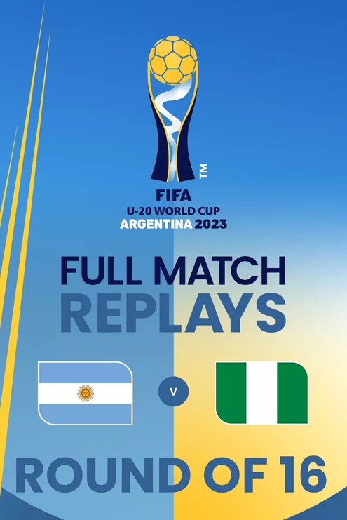 Argentina v Nigeria | Round of 16 | FIFA U-20 World Cup Argentina 2023 ... Argentina v Nigeria | Round of 16 | FIFA U-20 World Cup Argentina 2023 ...