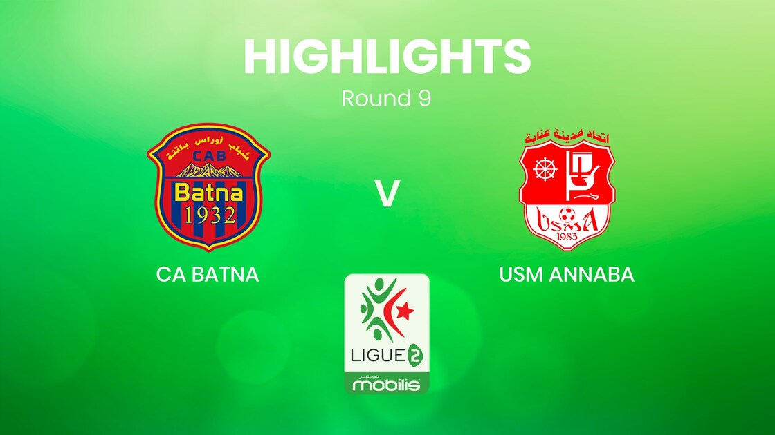 CA Batna v USM Annaba | Ligue 2 2024/25 | Algeria | Highlights