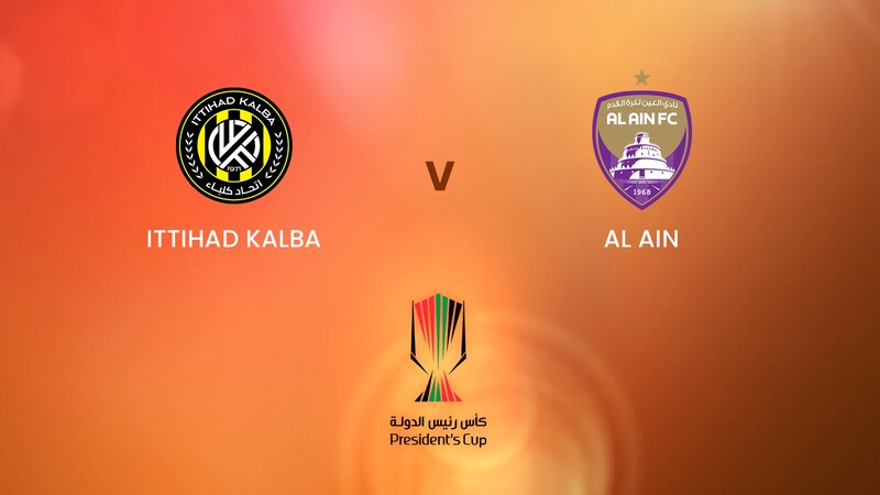 Ittihad Kalba v Al Ain | Quarter-finals | UAE President's Cup | Full ...