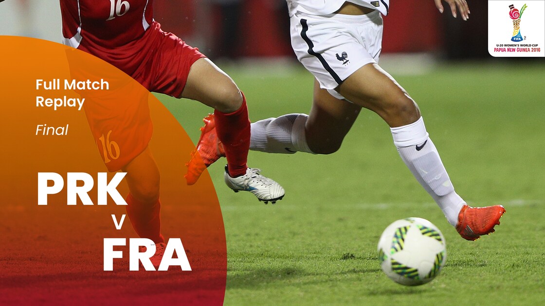 Korea DPR vs France | Final | FIFA U-20 Women's World Cup Papua New ...