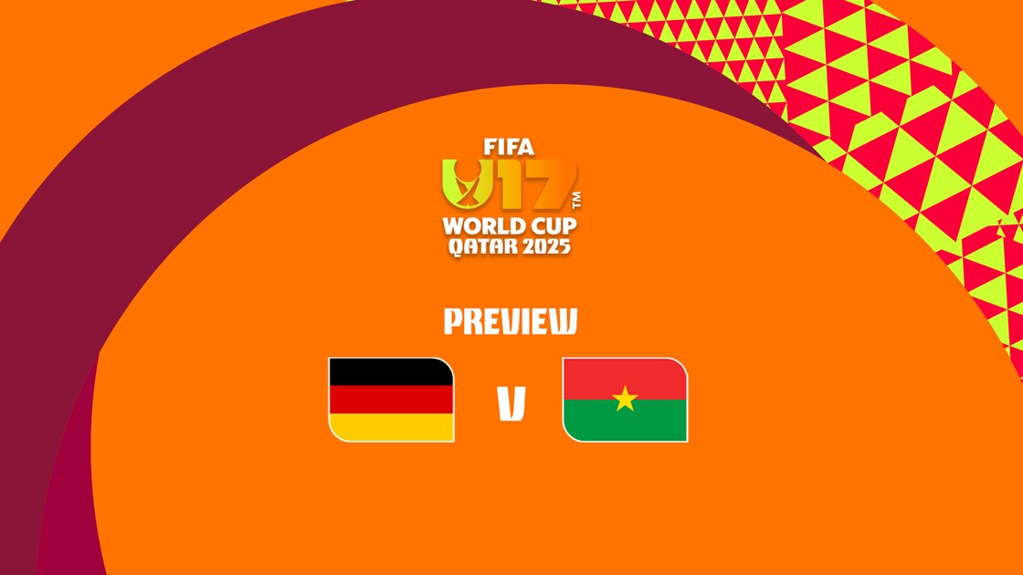 Germany v Burkina Faso | FIFA U-17 World Cup Qatar 2025™ | Match Preview