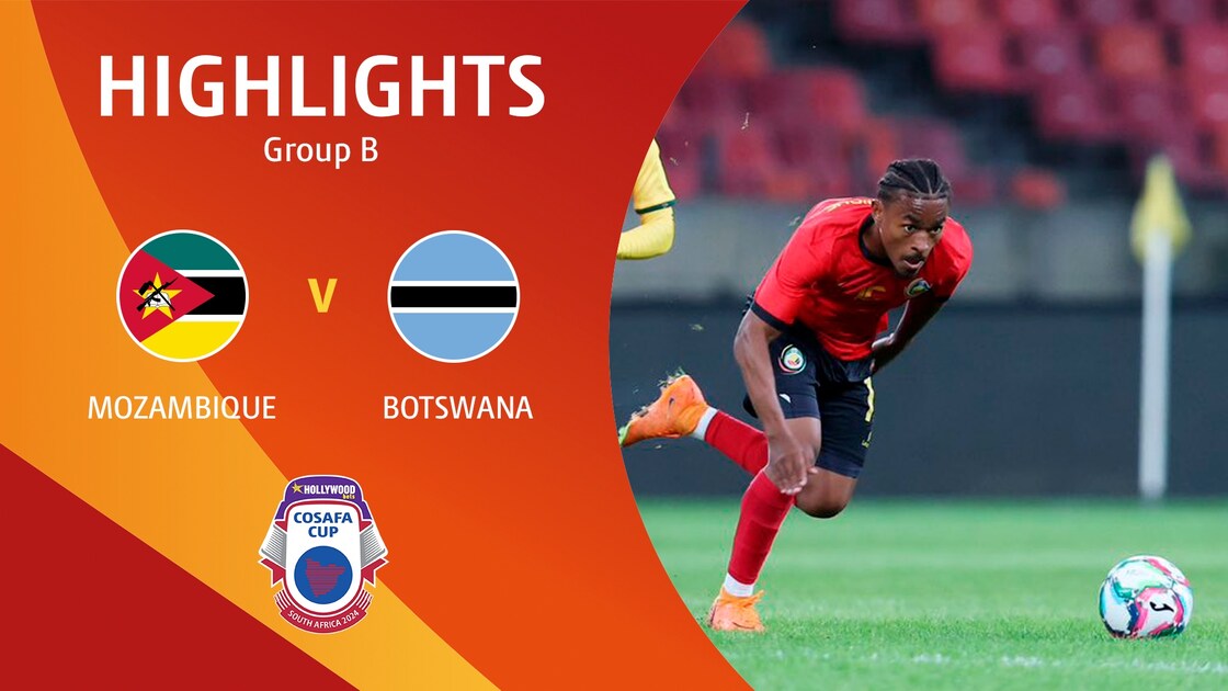 Mozambique v Botswana | Group A | HOLLYWOODBETS COSAFA Cup 2024 ...