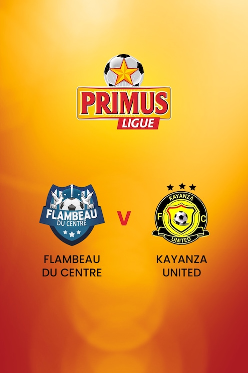 Flambeau du Centre v Kayanza United | Primus League 2024/25 | Full ...