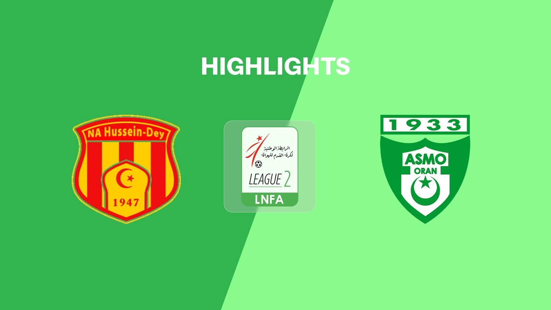 NA Hussein Dey v ASM Oran | Ligue 2 2025/26 | Highlights
