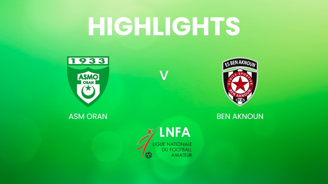 ASM Oran v Ben Aknoun | Ligue 2 2024/25 | Algeria | Highlights