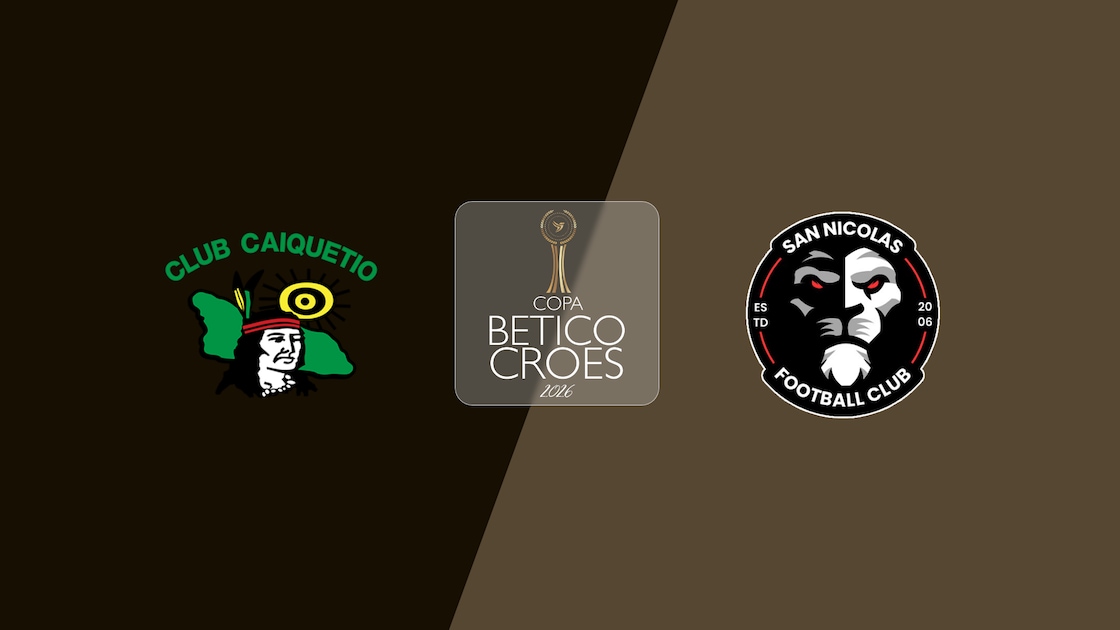 Caiquetio v FC San Nicolas | Copa Betico Croes 2026