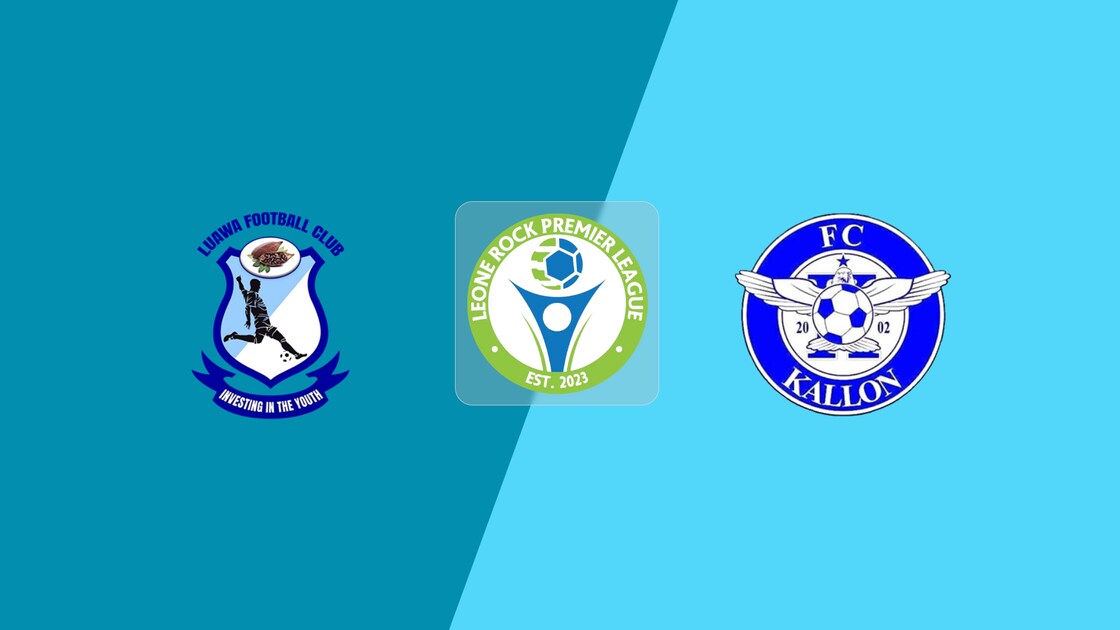 Luawa FC v FC Kallon | Leone Rock Premier League 2025-26