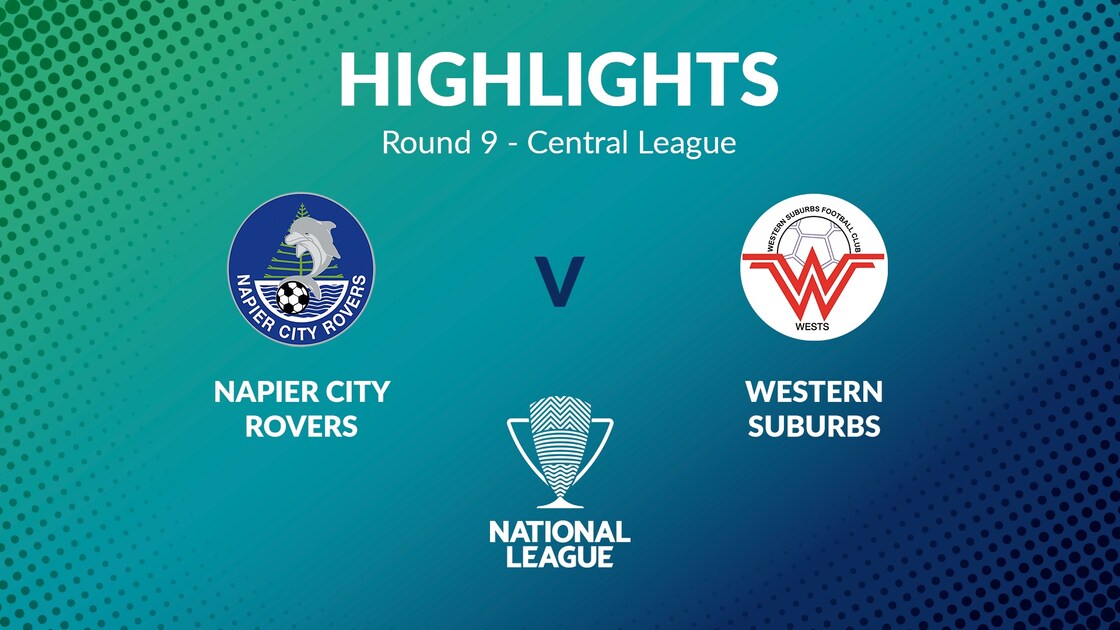 Napier City Rovers v Western Suburbs | Round 9 | Central League | Men's ...