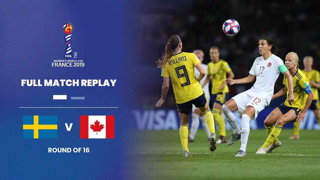 Sweden v Canada | Round of 16 | FIFA Women's World Cup France 2019 ...
