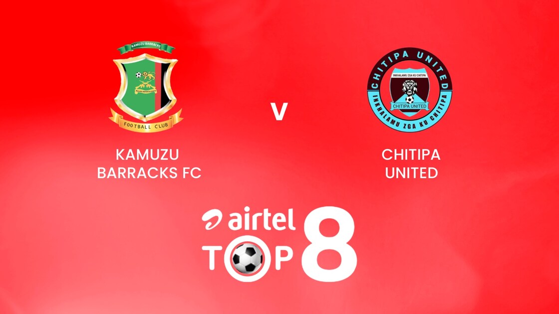 Kamuzu Barracks v Chitipa United | Quarter-finals | Airtel Top 8 2024 ...