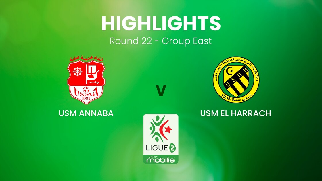 USM Annaba v USM El Harrach | Ligue 2 | Algeria | Highlights
